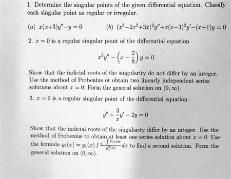 solved determine the singular points of the given differential equation classify each singular