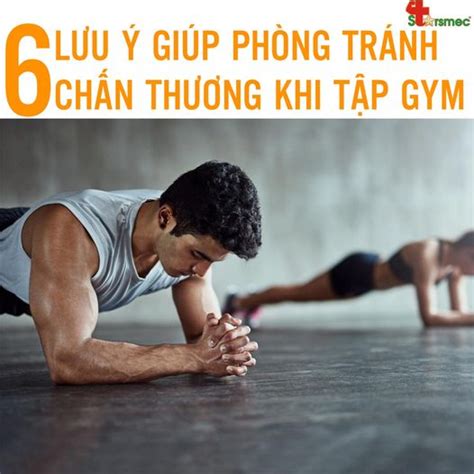 6 lưu ý giúp phòng tránh chấn thương trong quá trình tập gym