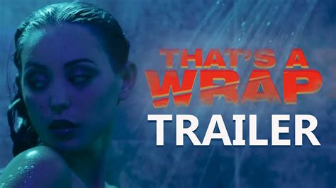 That S A Wrap Official Trailer Horror Movie Youtube