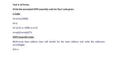 solved task 3 40 points write the associated mips assembly