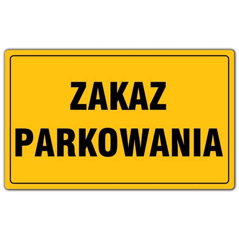 TABLICA PCV TABLICZKA ZAKAZ PARKOWANIA ZNAK 20x33 1838 Cena Opinie