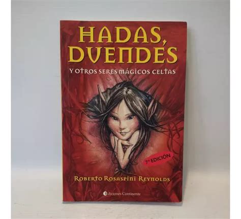 Hadas Duendes Y Otros Seres Rosapini Reynolds Continente