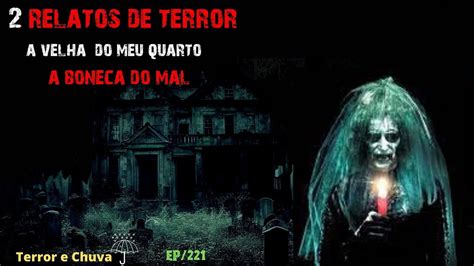 Historia de terror ao som de chuva Episódio 221 2 Relatos de terror a