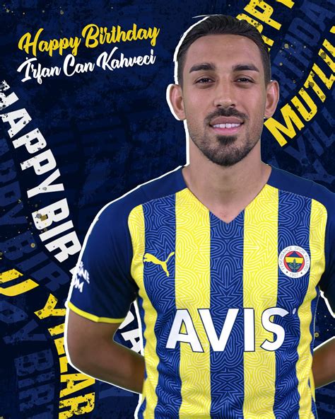 Fenerbahçe SK on Twitter Bugün futbolcumuz İrfan Can Kahveci nin
