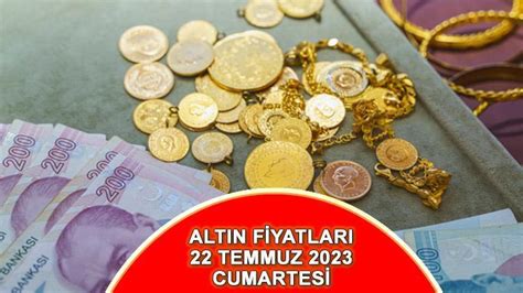 BUGÜN GRAM ALTIN VE ÇEYREK ALTIN NE KADAR OLDU 22 Temmuz 2023 Canlı
