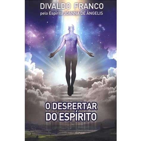 Livro O despertar do espírito Divaldo Franco