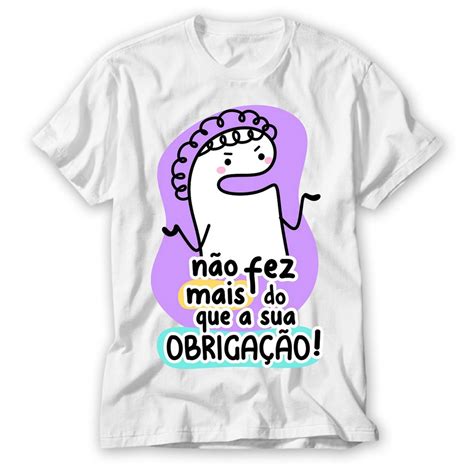 Camiseta frase de mãe não fez mais que a obrigação flork em Promoção na