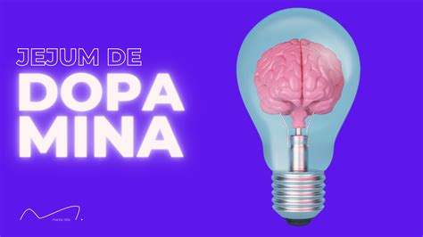Jejum de dopamina entenda o que é precauções e possíveis riscos