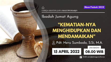 LIVE Ibadah Jumat Agung 15 April 2022 08 00 WIB GKJ Maguwoharjo