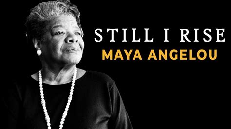 Still I Rise By MAYA ANGELOU An Inspirational Poem YouTube