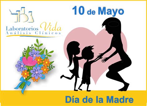 10 de Mayo día de la Madre Laboratorios Vida