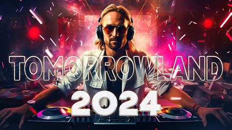 TOMORROWLAND 2024 La Mejor Música Electrónica 2024 Lo Mas Nuevo