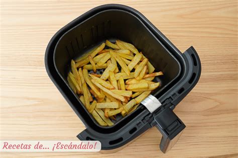 Receta Patatas Fritas En Freidora De Aire O Airfryer Las