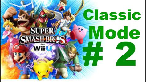 Super Smash Bros For Wii U Classic Mode 2 YouTube