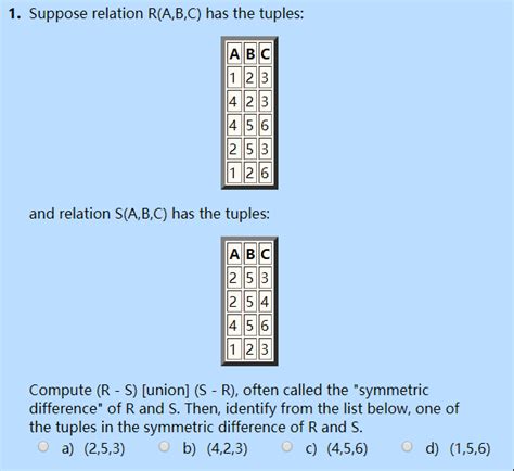 solved 1 suppose relation r a b c has the tuples 123 4