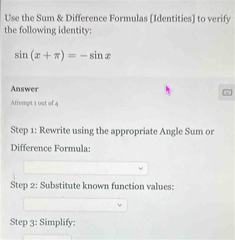 solved use the sum and difference formulas [identities] to verify the following identity sin x