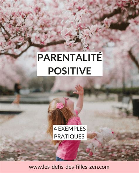 Parentalit Positive Exemples Pratiques Les Defis Des Filles Zen