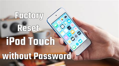 how to factory reset ipod touch without password [2024 updated]