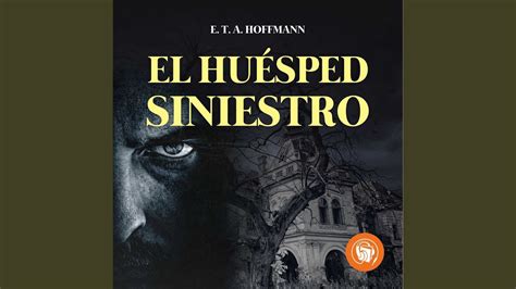 Capítulo 1 1 el Huésped Siniestro YouTube