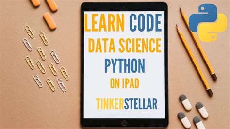 learn code python data science on ipad free tinkerstellar ios app for machine learning youtube