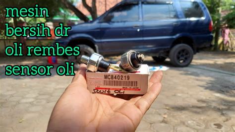 Mengganti Sensor Oli Yg Rembes Isuzu Panther 2 5 YouTube