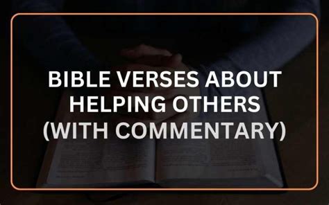 Top Bible Verses About Helping Others With Commentary Scripture