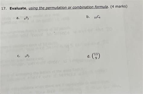 solved 7 evaluate using the permutation or combination