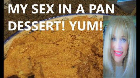 NAKED SEX IN A PAN DESSERT KETO FRIENDLY DESSERTS HOW I COOK WITH