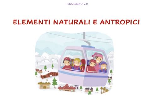 Gli Elementi Naturali E Antropici Schede Didattiche Per La Scuola