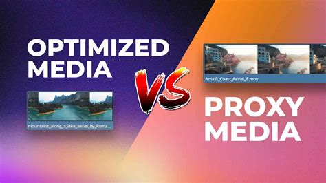 Whats The Difference Between Proxy Media And Optimized Media In