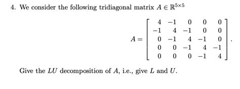 solved 4 we consider the following tridiagonal matrix