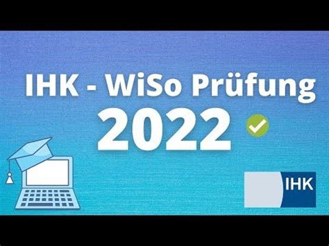 1 IHK WiSo Prüfung 2022 Wichtige Tipps und Infos YouTube Tipps