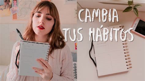 2023 comienzo a cambiar mis hábitos Cómo lo hago 2023 I start to