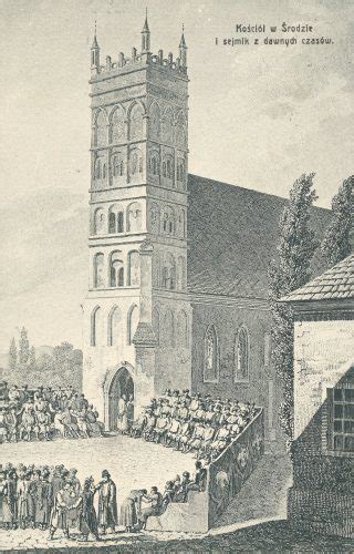 Kościół w Środzie i sejmik z dawnych czasów HISTORIA org pl