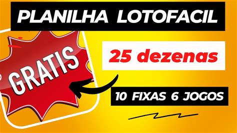 Planilha Lotofacil Dezenas Gratis Fixa Jogos Youtube