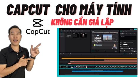Cách tải Capcut trên máy tính không cần giả lập Hướng dẫn chi tiết và