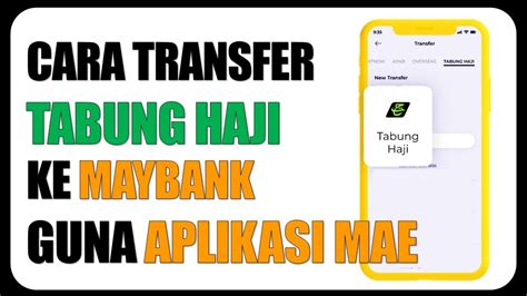 Cara Transfer Tabung Haji Ke Maybank Guna Aplikasi MAE YouTube