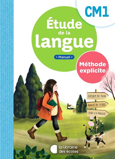 Etude de la langue CM1 Méthode explicite manuel Ferré Clochard