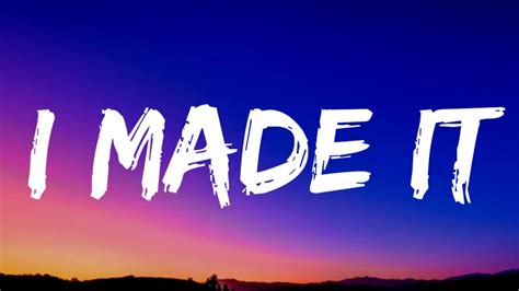 Tones And I I Made It Lyrics Youtube