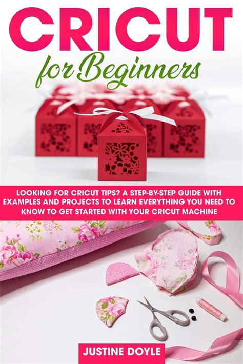 Buy Cricut For Beginners Looking For Cricut Tips A Step By Step Guide With Examples And