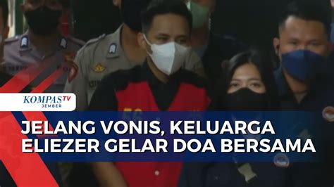 Keluarga Eliezer Gelar Doa Bersama Di Rumah Berharap Hakim Ringakan