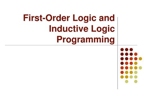 ppt first order logic and inductive logic programming powerpoint presentation id 5086500