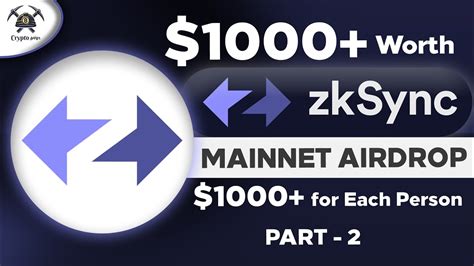 ZKSync Airdrop Worth 1000 Zksync Mainnet Free 1000 For Each