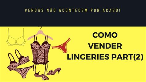 Como Vender Lingeries Part 2 Kit De Lingeries YouTube