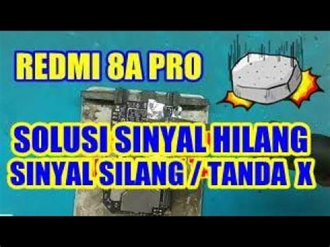 Cara Memperbaiki Xiaomi Redmi 8A Pro Tidak Ada Sinyal Tidak Ada