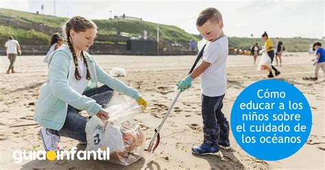 Cómo enseñar a los niños a cuidar los océanos