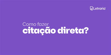 Como Fazer Cita O Direta Blog Letraria