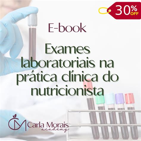 Exames laboratoriais na prática clínica do nutricionista