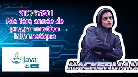 STORY 01 MA 1ère ANNÉE DE PROGRAMMATION INFORMATIQUE expérience astuce