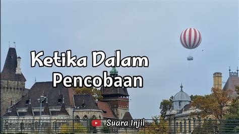 Ketika Dalam Pencobaan Renungan Dan Doa Pagi Suara Injil Youtube